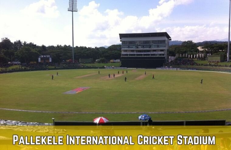 Pallekele International Cricket Stadium – Complete Guide